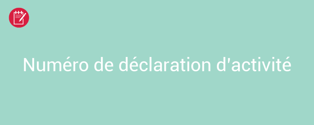 bandeau_numéro de déclaration d'activité